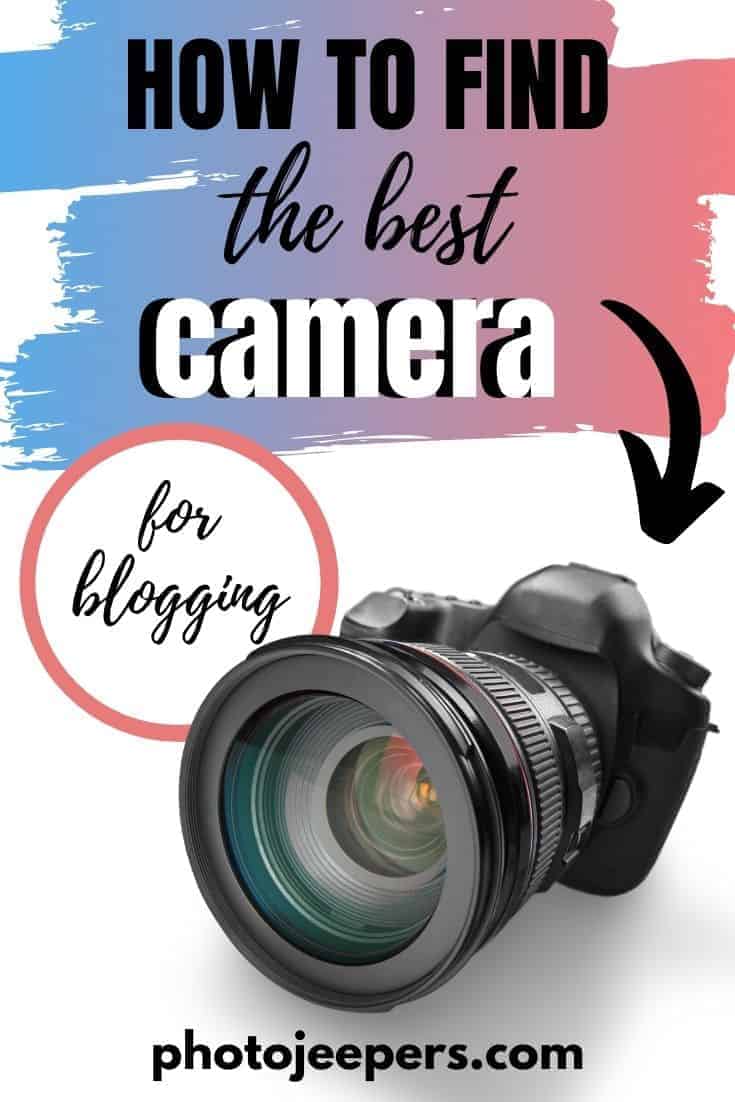 What Type of Camera is Best for Blogging? - PhotoJeepers