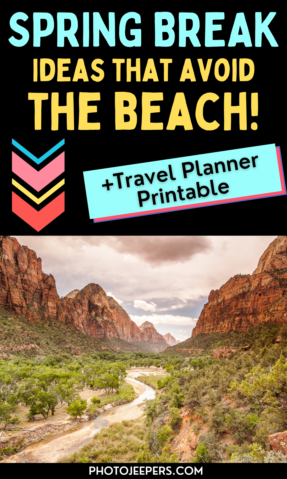 Spring Break Ideas That Avoid The Beach - PhotoJeepers