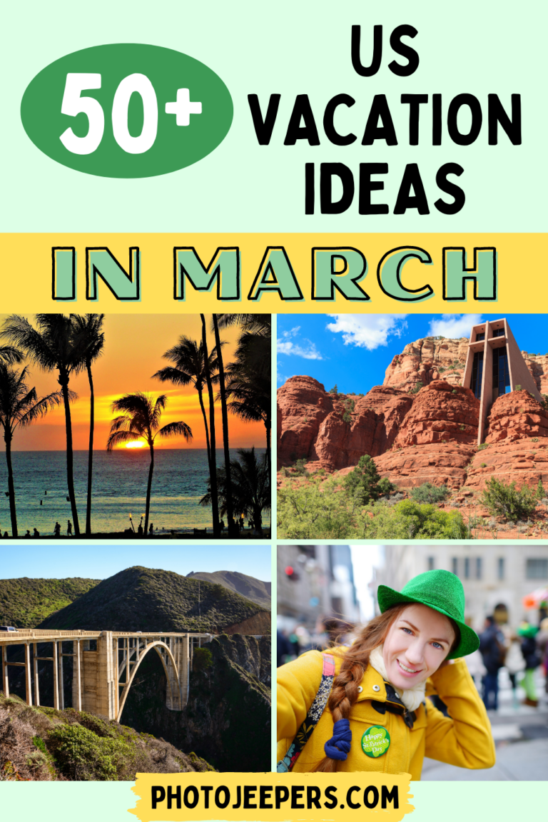 50+ March Vacation Ideas in the US By Region - PhotoJeepers