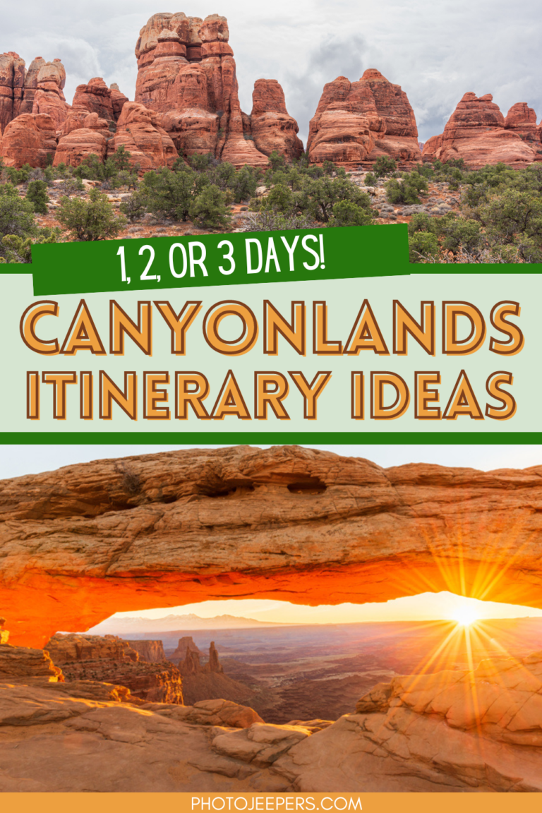 Canyonlands National Park Itinerary Ideas - PhotoJeepers