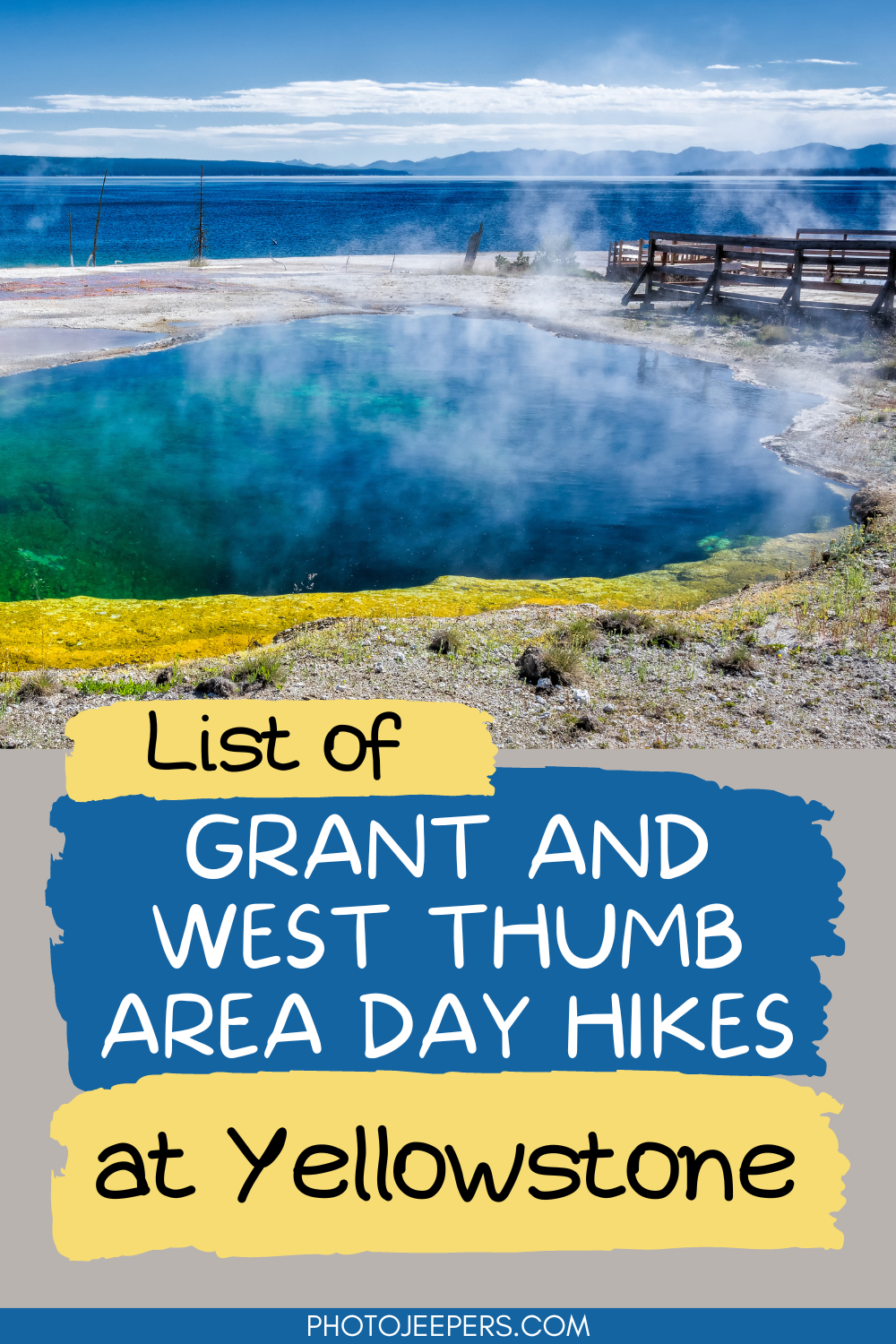 Grant and West Thumb Area Day Hikes in Yellowstone - PhotoJeepers