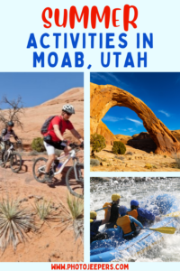 Moab Summer Activities + Travel Tips - PhotoJeepers