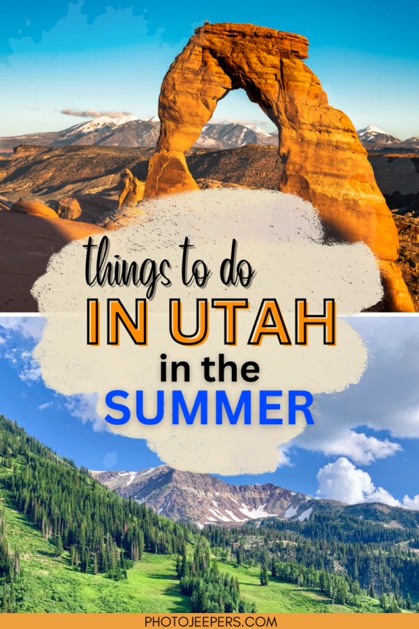 Fun Things To Do in Utah in the Summer - PhotoJeepers